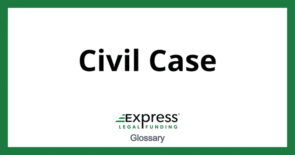 What is a Civil Case? | Law Defintion | Express Legal Funding