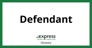 What Is A Defendant? | Law Definiton - Express Legal Funding