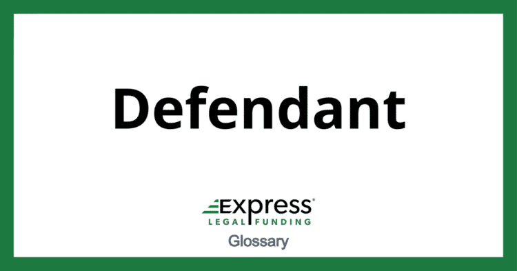 What Is A Defendant? | Law Definiton - Express Legal Funding