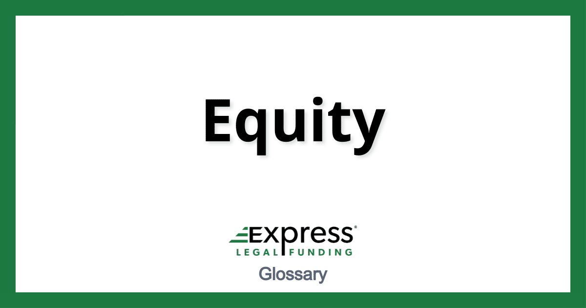 A Comprehensive Guide On Equity - Express Legal Funding