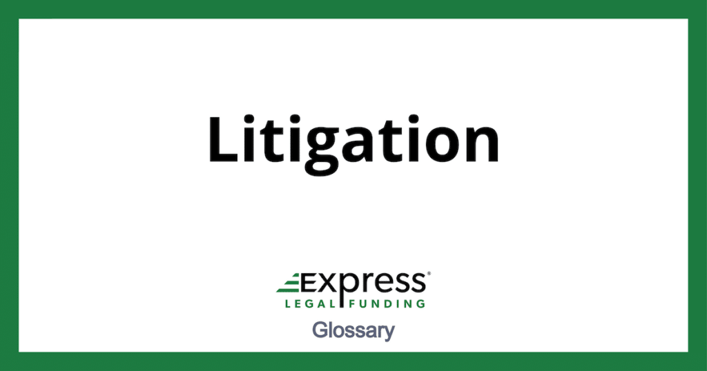 What Does Litigation Mean? - Express Legal Funding